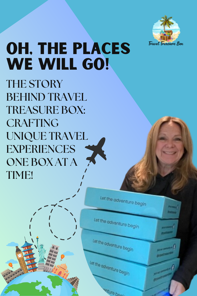 Oh The Places We Will Go: The Story Behind Travel Treasure Box