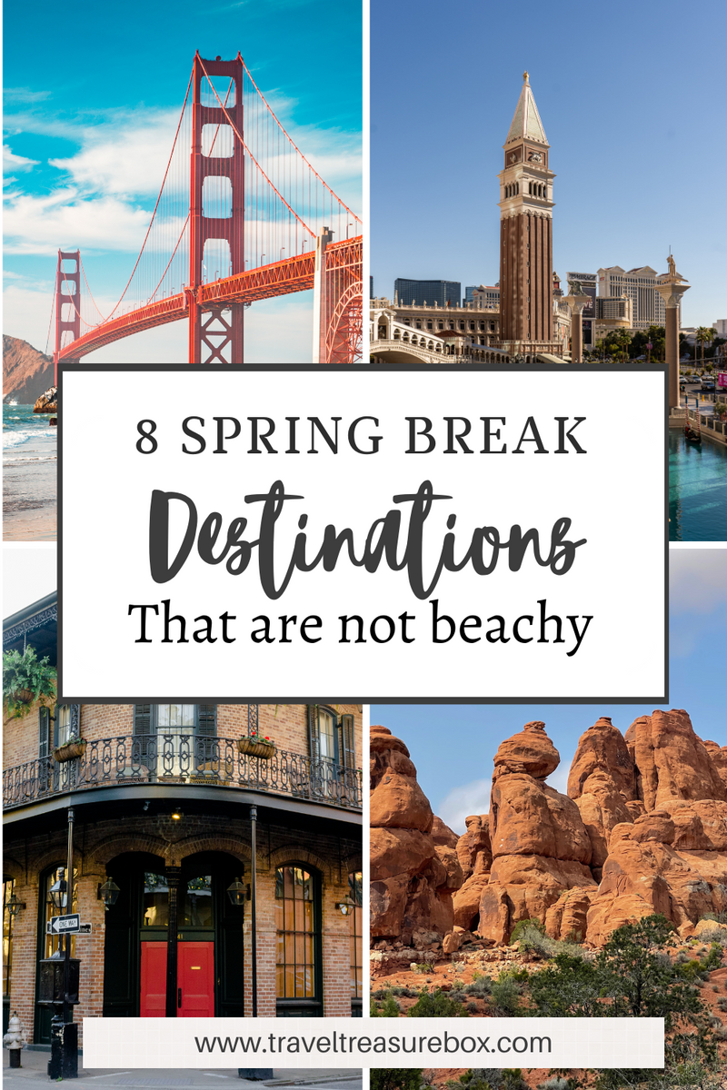 8 Spring Break Destinations that are Not Beachy – Travel Treasure Box